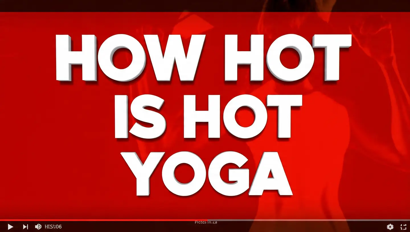How Hot Is Hot Yoga – Burn More Calories Fast
